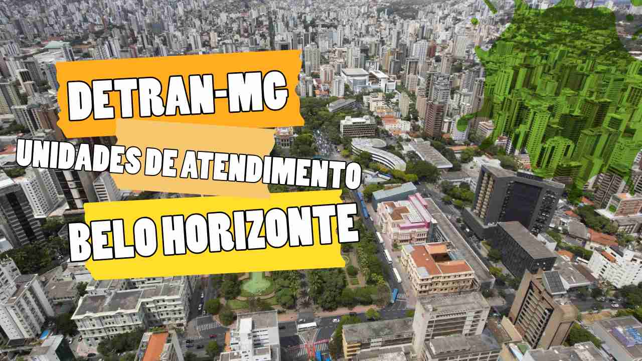 DETRAN-MG: Unidades de Atendimento em Belo Horizonte